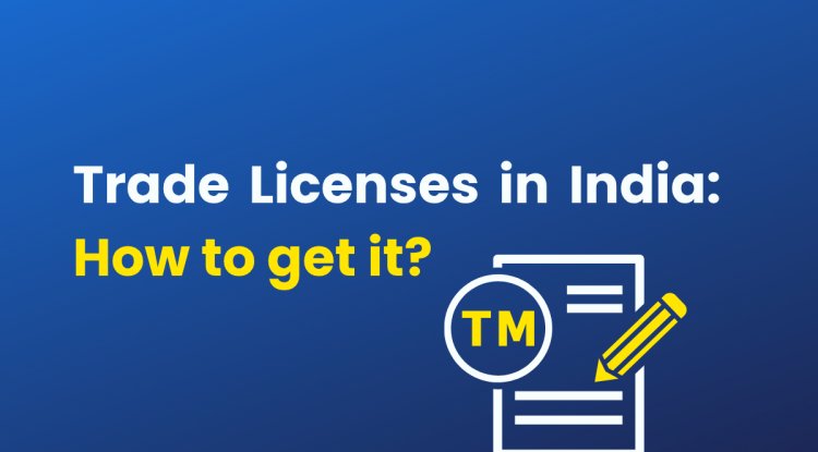 Trade Licenses in India: How to get it? - Digiliance