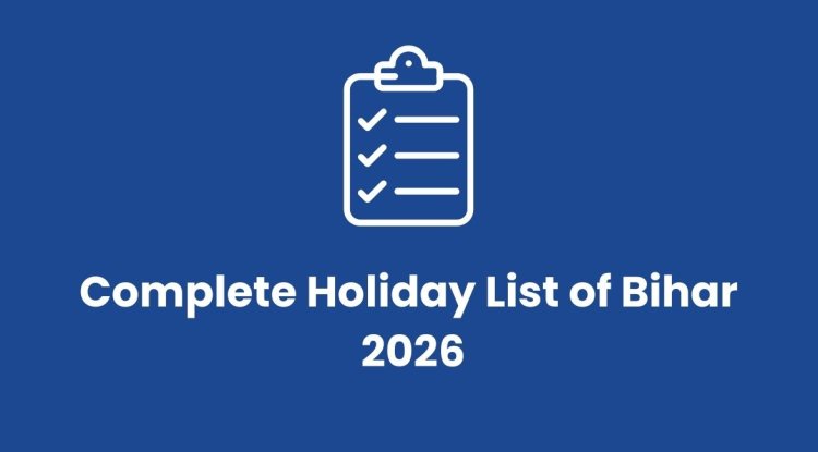 Bihar Holiday List 2026 (National + Regional Holidays) - Digiliance